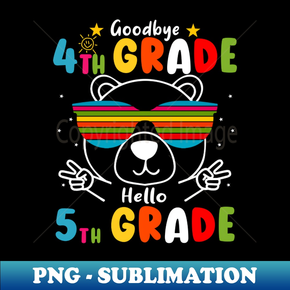 Goodbye 4th Grade Graduation Hello 5th Grade Last Day Of Sch | Inspire ...