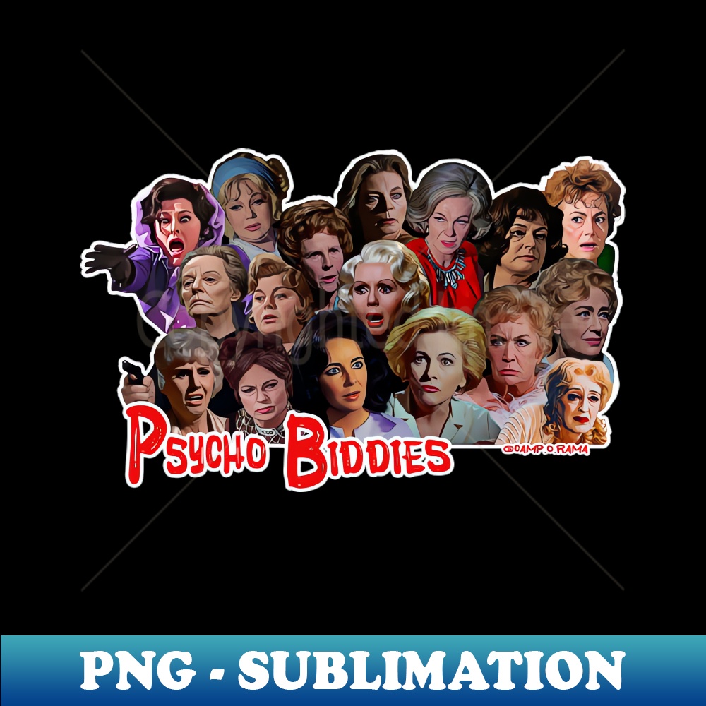 Psycho-Biddies - Signature Sublimation PNG File | Inspire Uplift