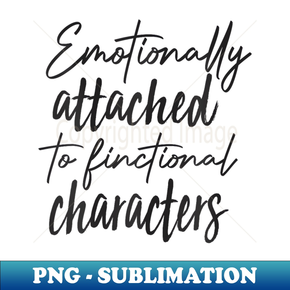 Emotionally Attached To Fictional Characters Cool Book - Ins | Inspire ...