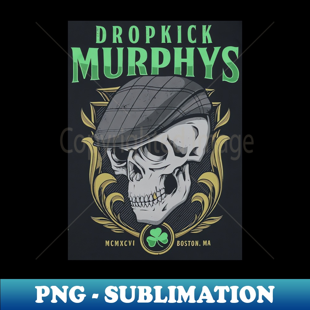 Dropkick Murphys - Exclusive PNG Sublimation Download | Inspire Uplift