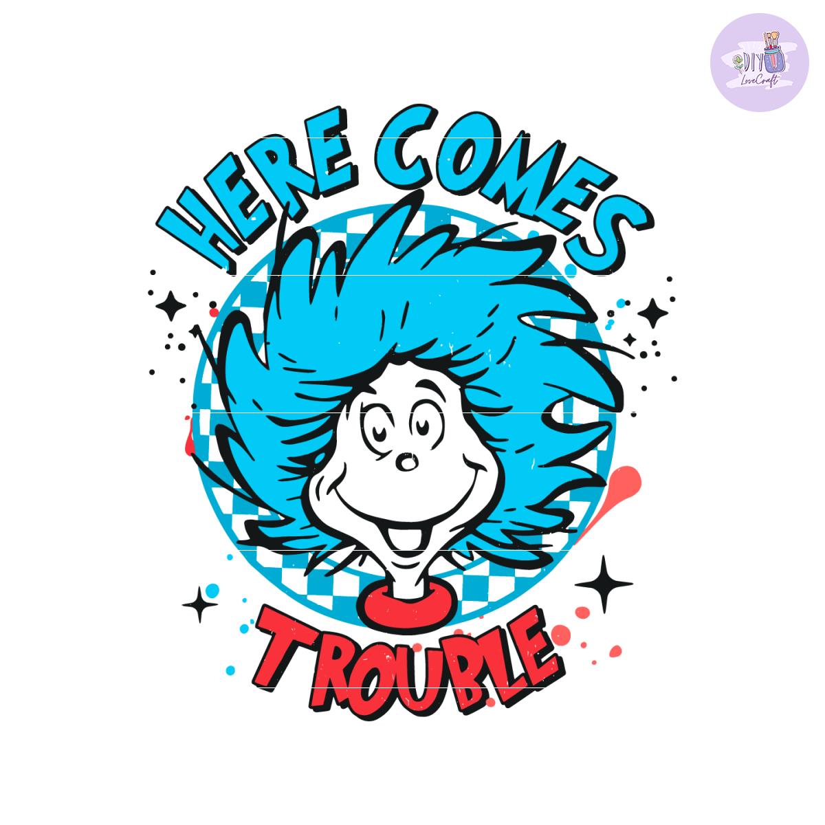 Dr Seuss Here Comes Trouble SVG - Inspire Uplift