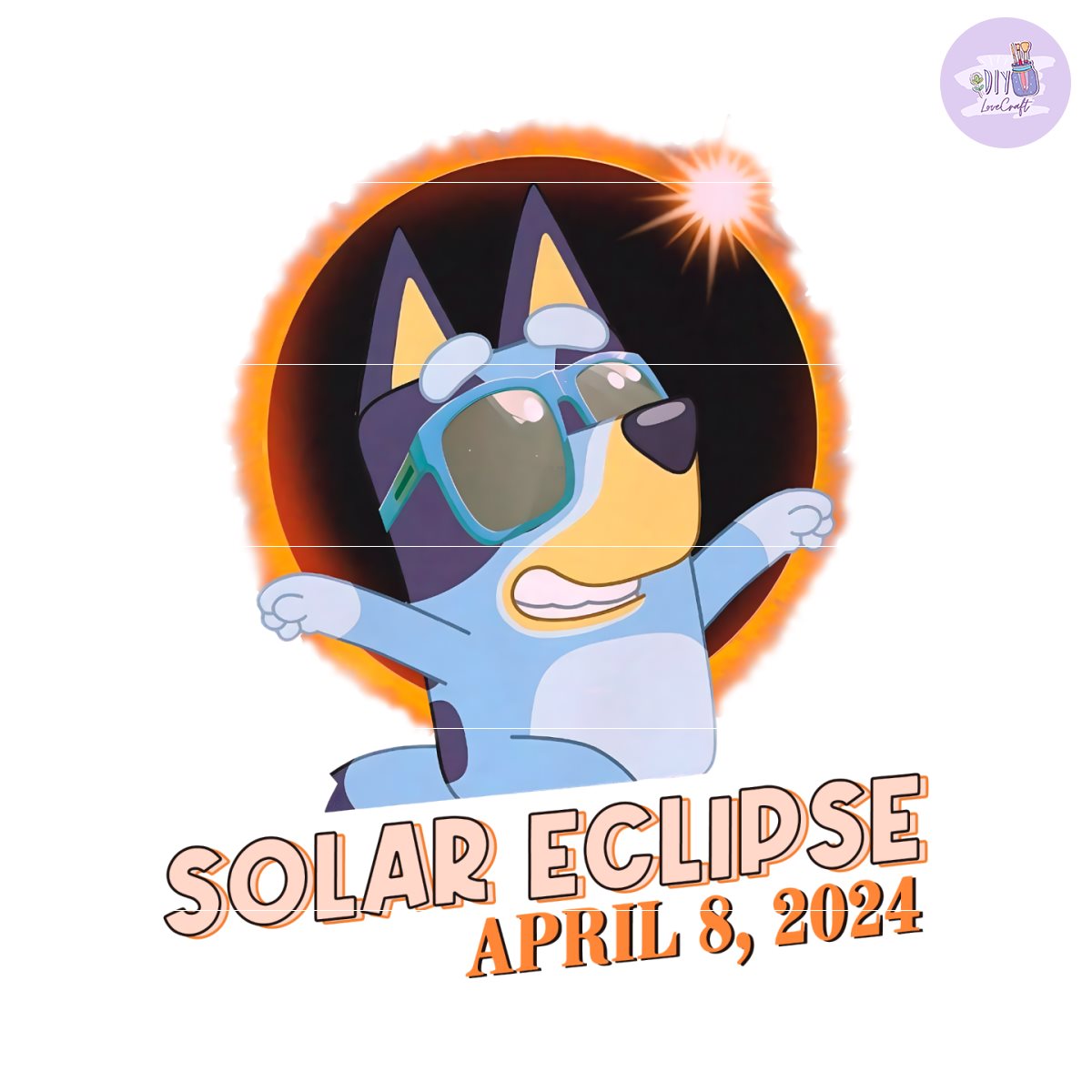 Funny Bluey Total Solar Eclipse PNG - Inspire Uplift