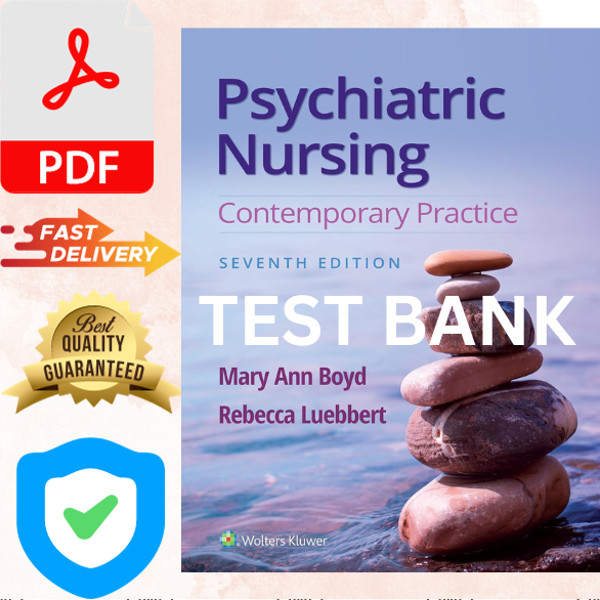 Test Bank For Psychiatric Nursing Contemporary Practice 7th Inspire
