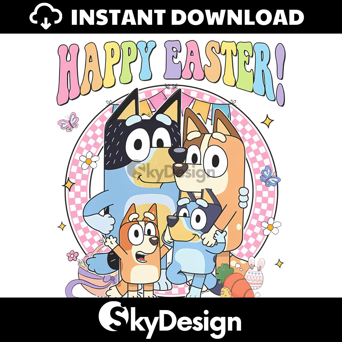 Funny Happy Easter Bluey Family Easter Eggs PNG | Inspire Uplift