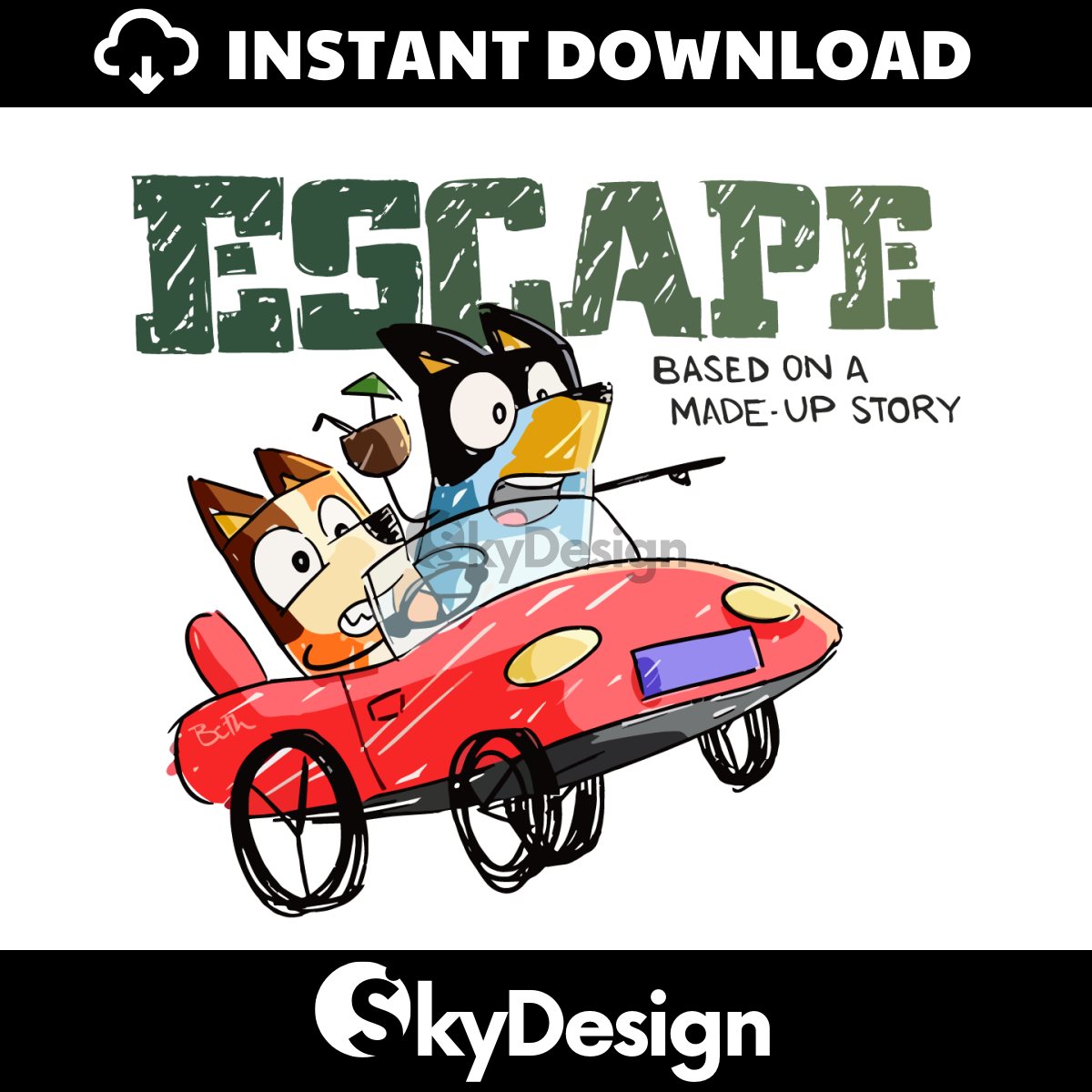 Vintage Bluey Escape Based On A Made Up Story PNG | Inspire Uplift