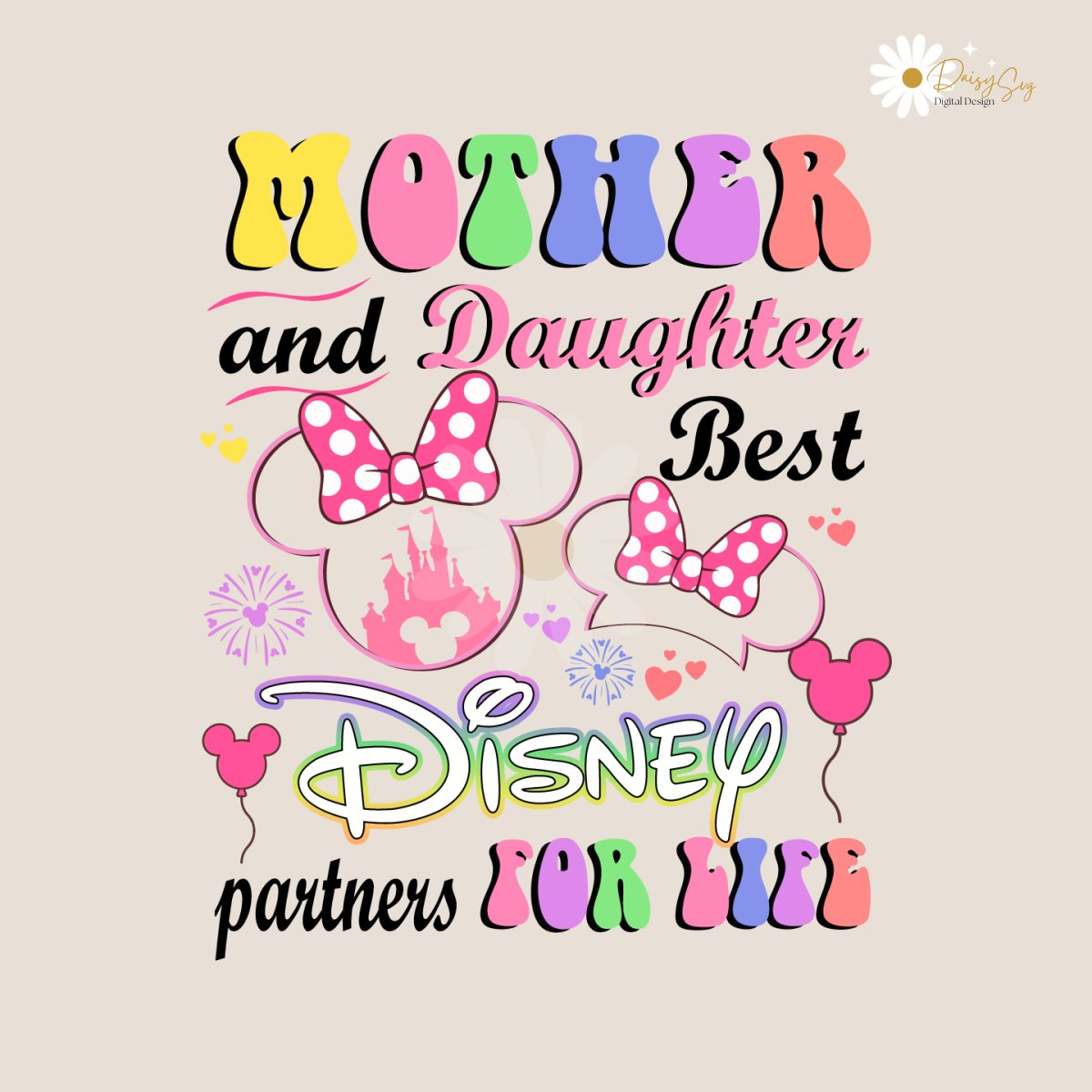 Mother and Daughter Best Disney Partners For Life SVG - Inspire Uplift