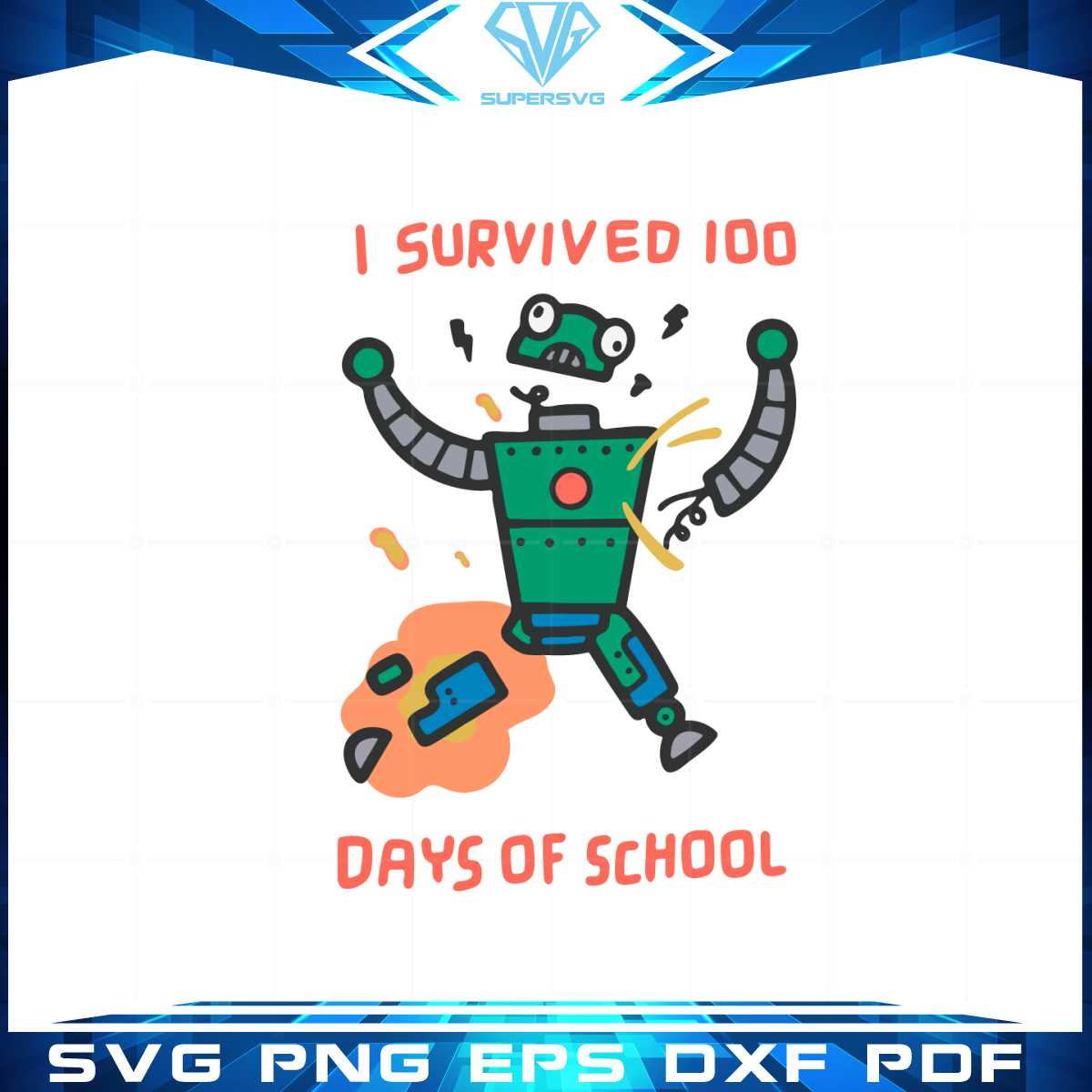 I Survived 100 Days of School First 100 Days of School Svg,1 - Inspire ...