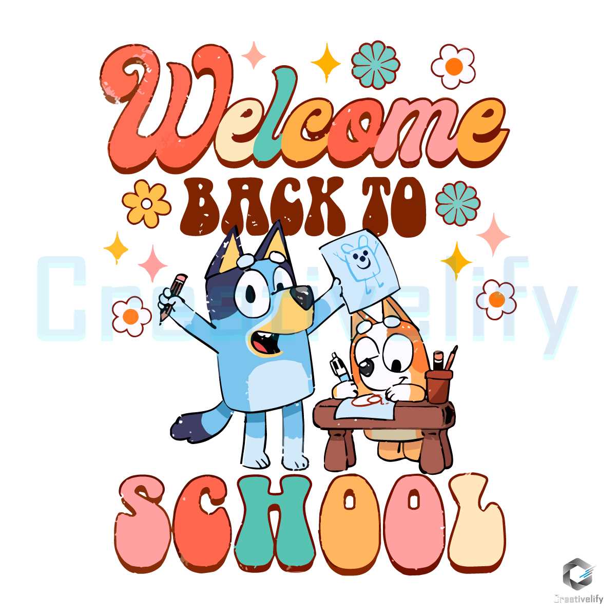 Bluey Welcome Back To School SVG Cutting Digital File | Inspire Uplift