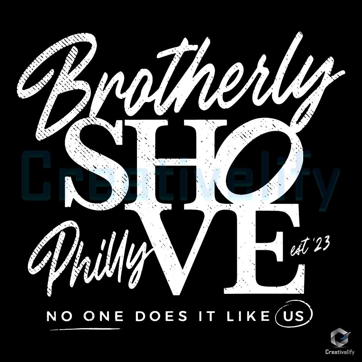 Brotherly Shove Philly SVG No One Does It Like Us File | Inspire Uplift