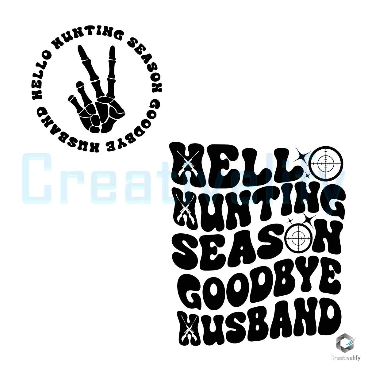 Goodbye Husband Deer SVG Hello Hunting Design File | Inspire Uplift