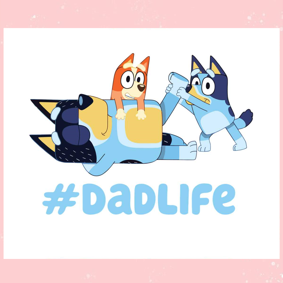Bluey Dad Life Fathers Day SVG Graphic Design Files,Disney s | Inspire ...