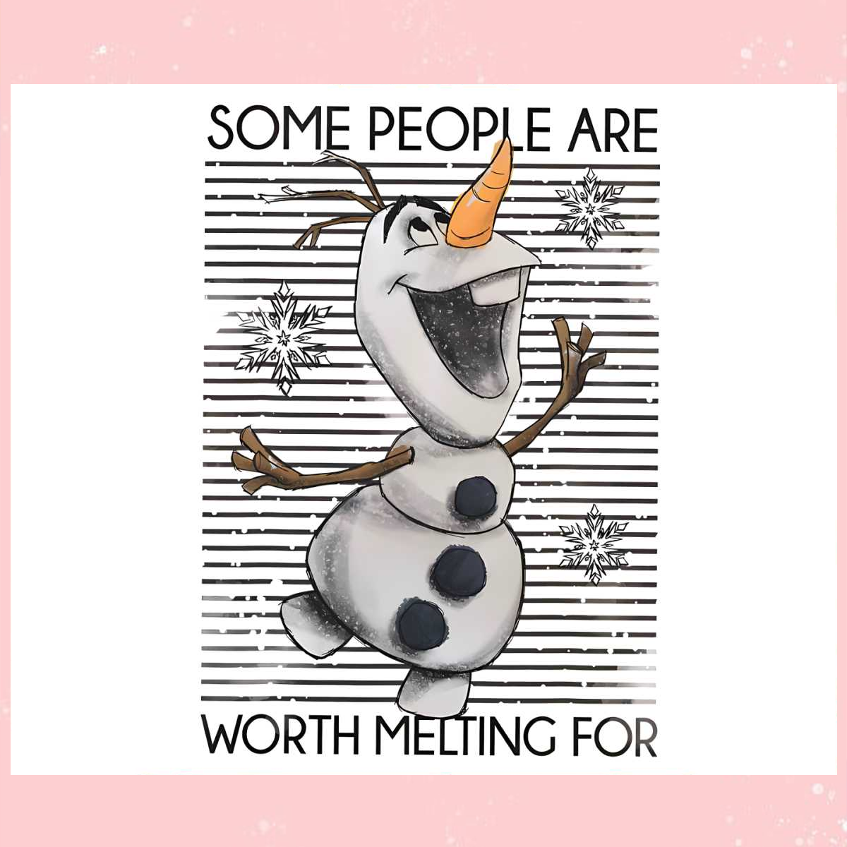 Some People Are Worth Melting For PNG,Disney svg, Mickey mou - Inspire ...