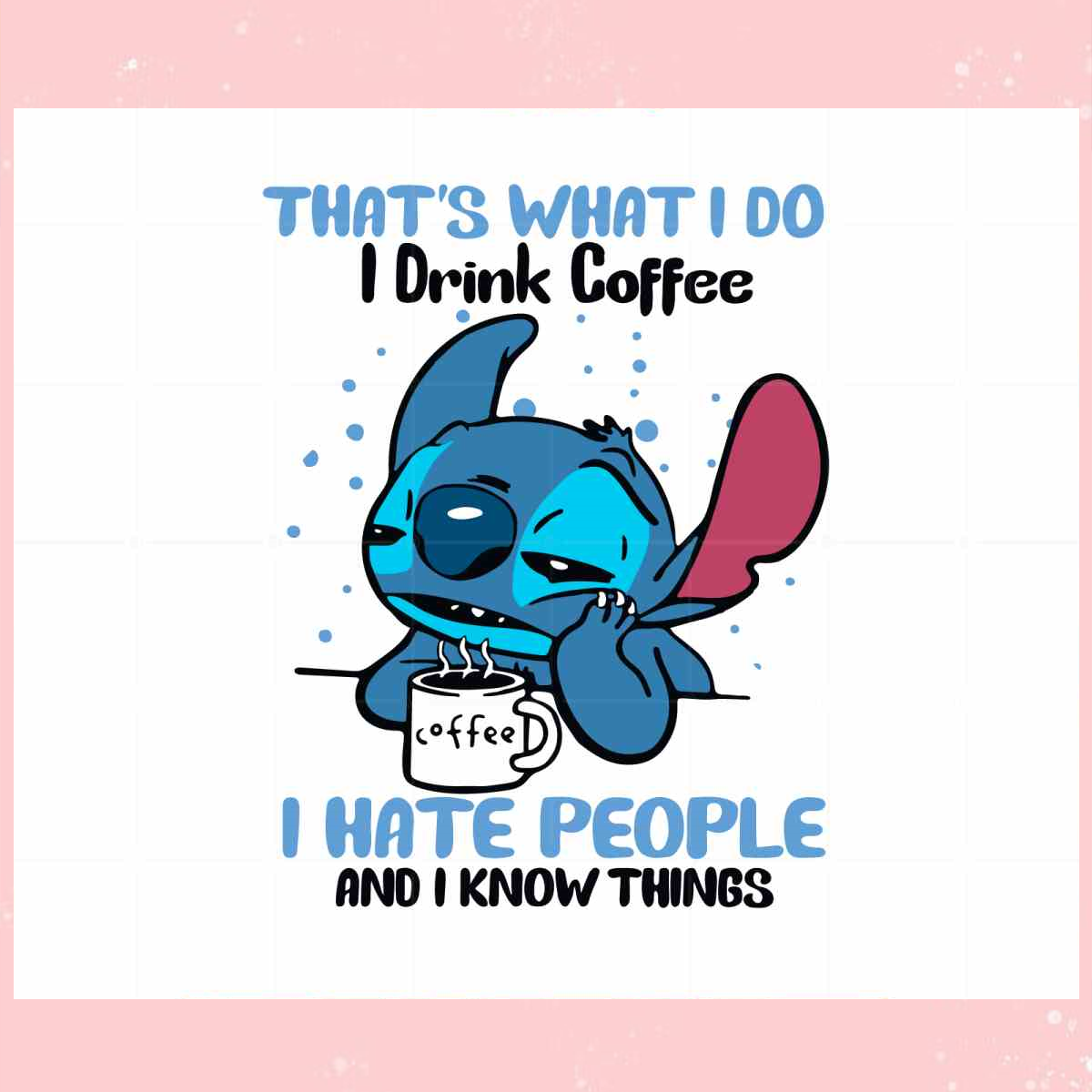 Stitch Disney Cartoon Coffee Lover SVG For Cricut Sublimatio | Inspire ...