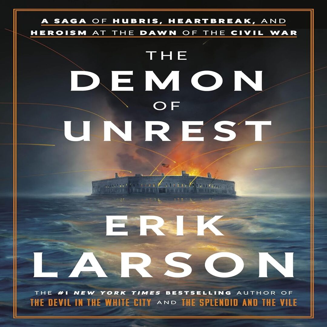 The Demon of Unrest By Erik Larson | Inspire Uplift