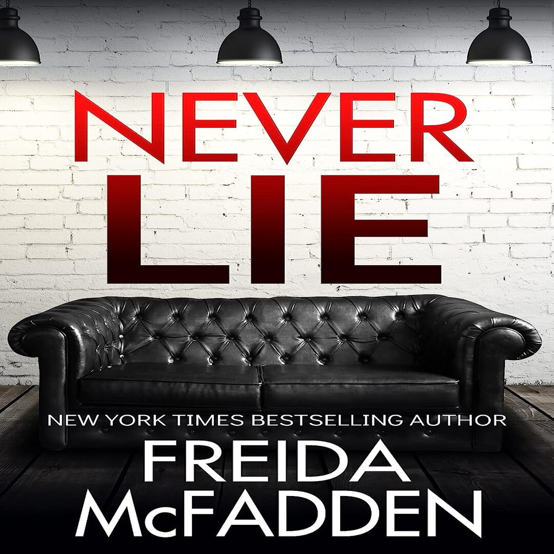 Never Lie By Freida McFadden | Inspire Uplift Never Lie By Freida McFadden | Inspire Uplift