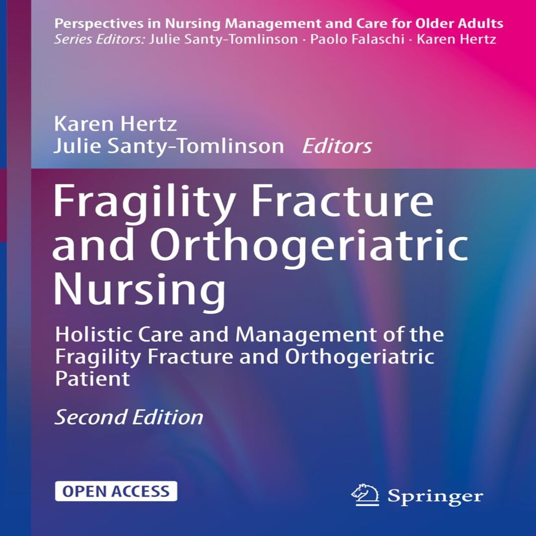 Fragility Fracture and Orthogeriatric Nursing Holistic Care | Inspire ...