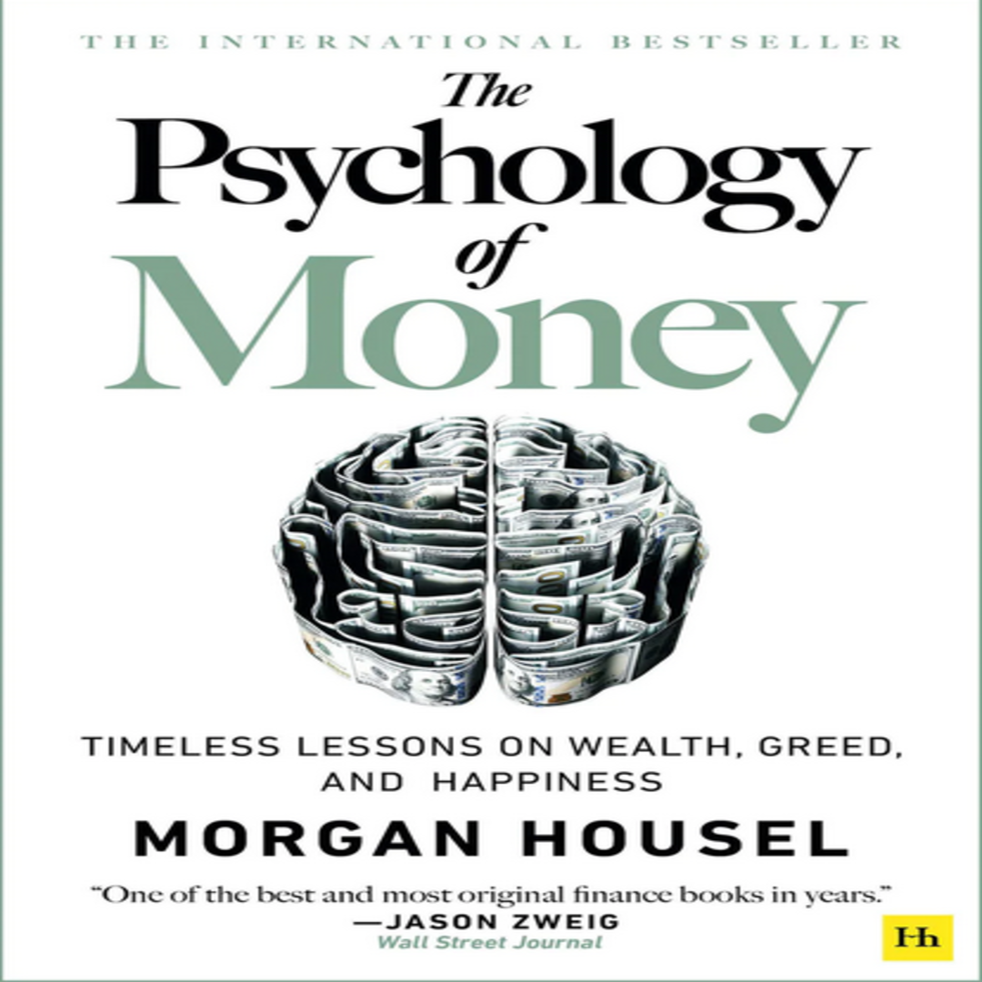The Psychology of Money Timeless lessons on wealth, greed, a | Inspire ...