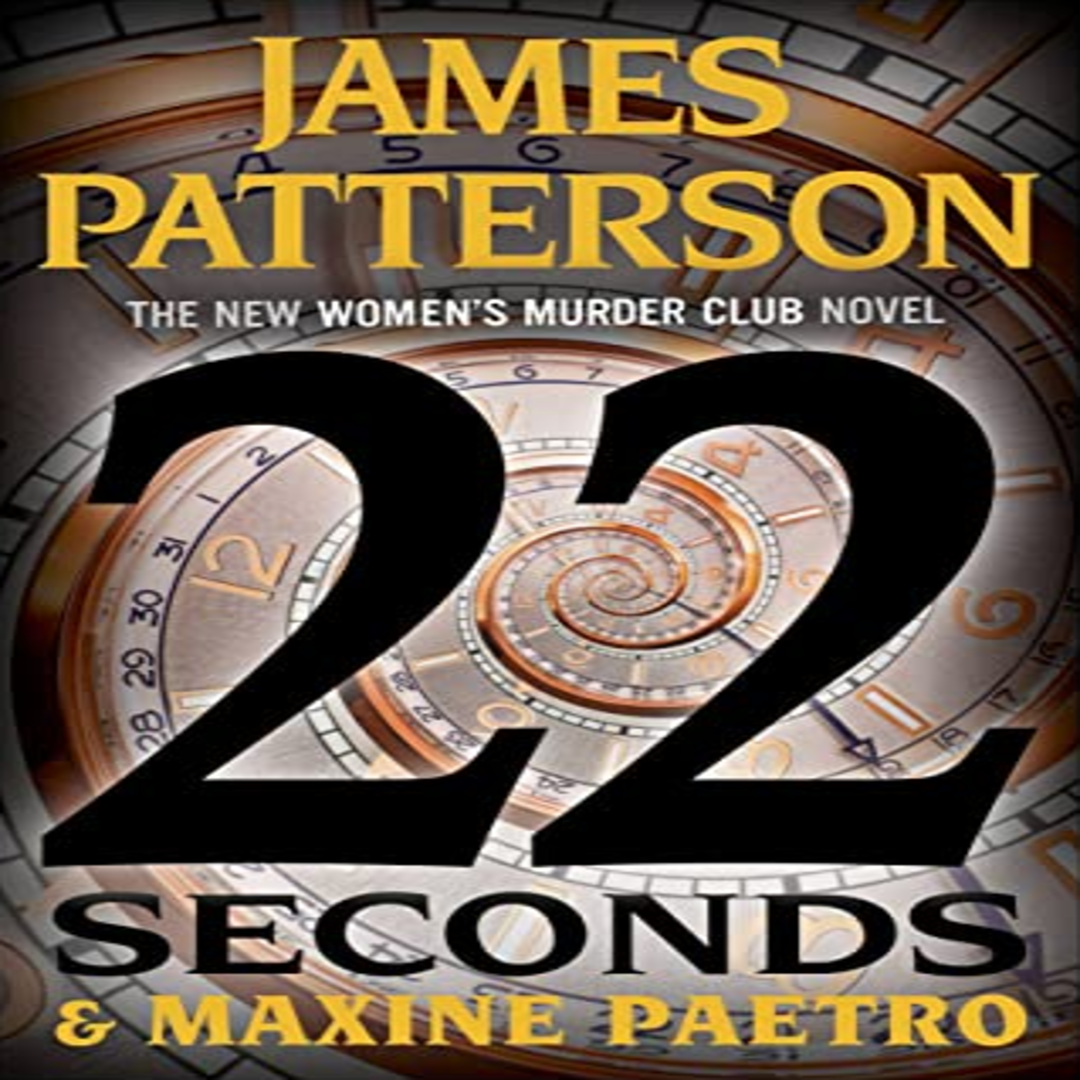 22 Seconds - Women's Murder Club - By James Patterson | Inspire Uplift