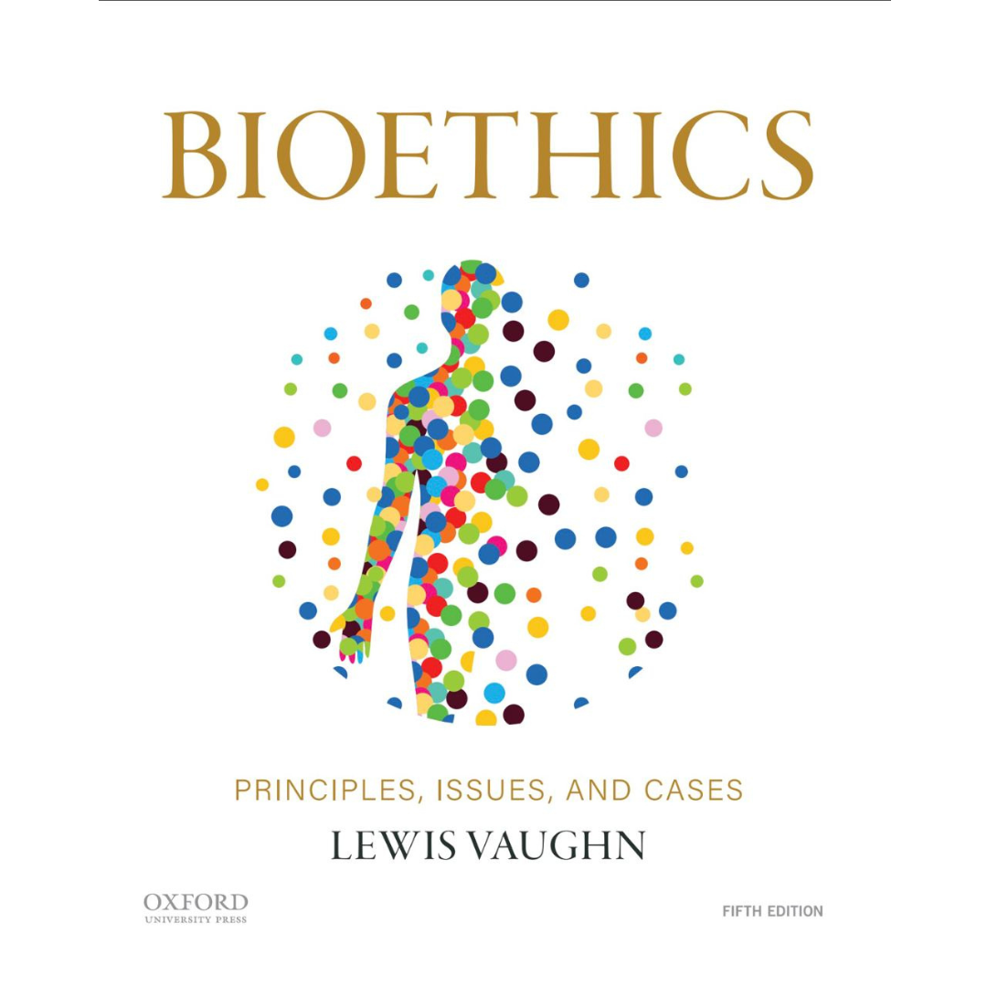 Bioethics: Principles, Issues, and Cases 5th Edition by Lewi | Inspire ...