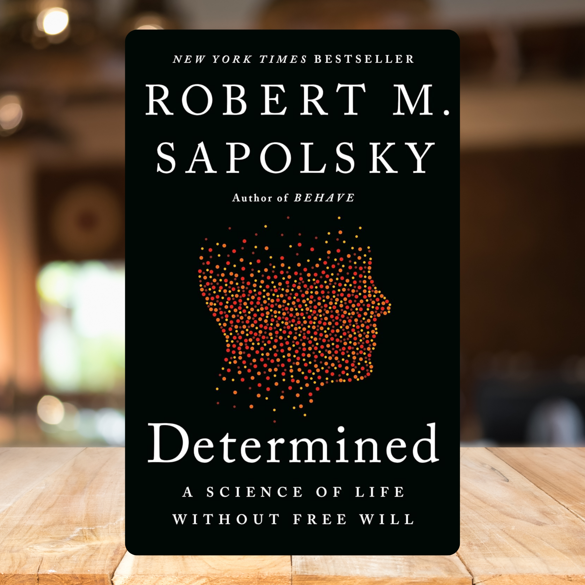 Determined: A Science of Life without Free Will | Inspire Uplift