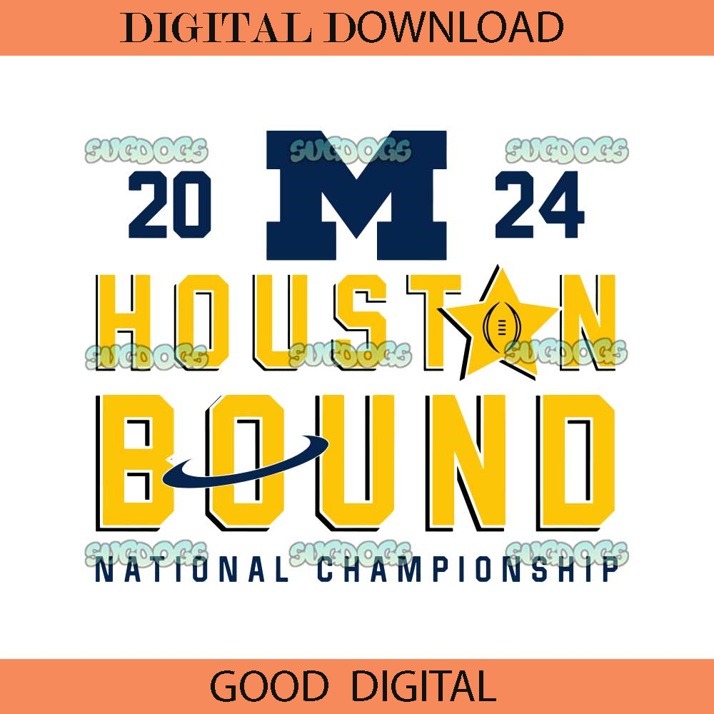 2024 Michigan Wolverines Houston Bound National Championship - Inspire ...