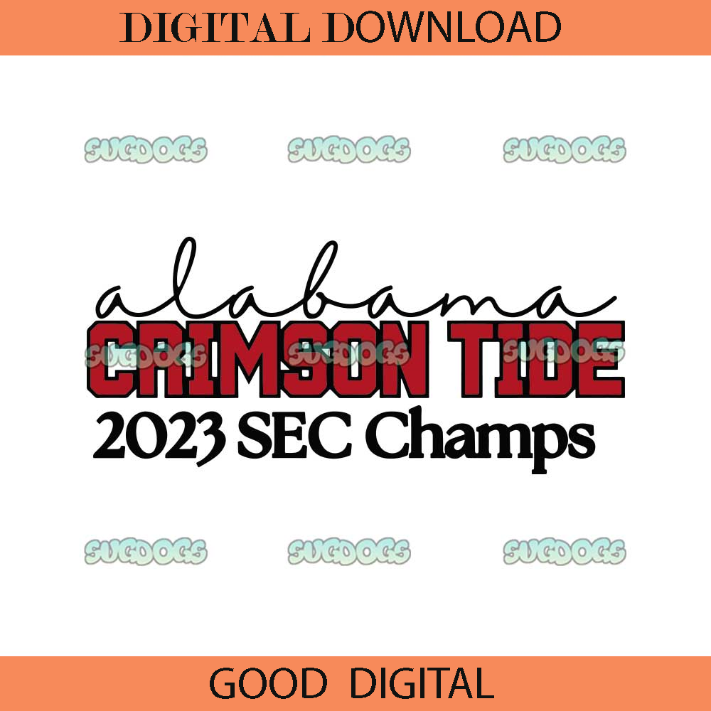 Alabama Crimson Tide 2023 SEC Champs SVG EPS DXF PNG,NFL svg - Inspire ...