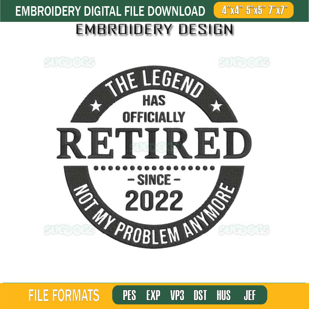 The Legend Has Officially Retired Embroidery Design File, No | Inspire ...