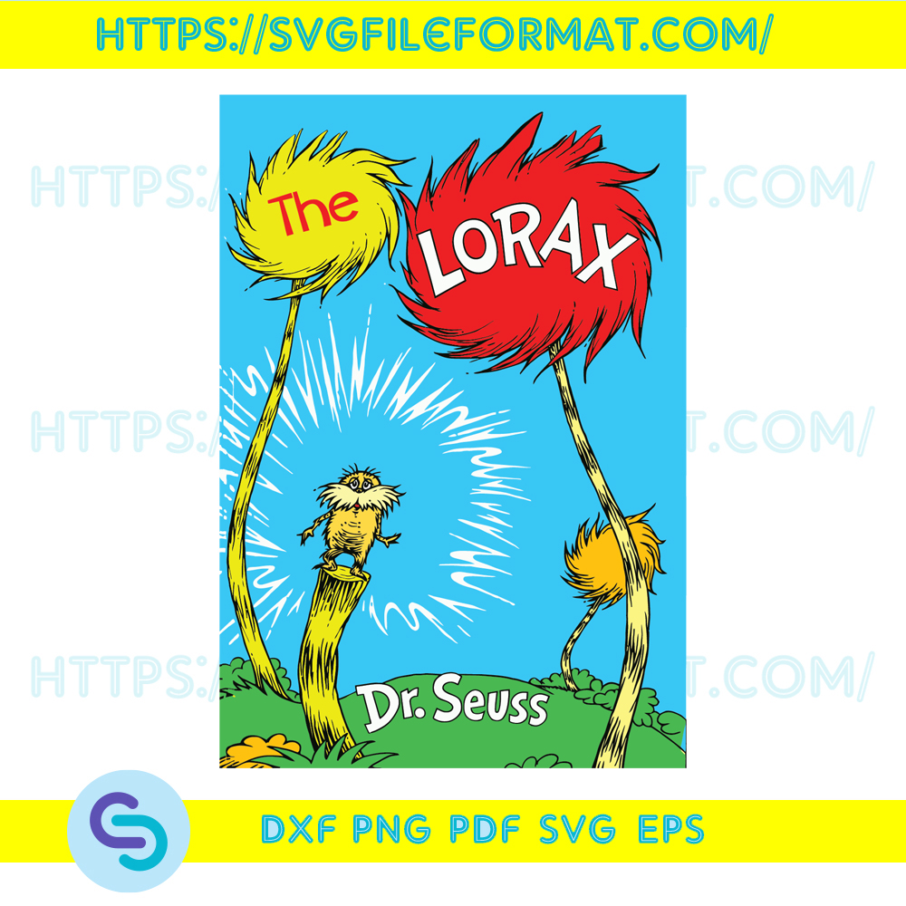 The Lorax Dr Seuss Svg, Trending Svg, Dr Seuss Svg, Thing Sv | Inspire ...