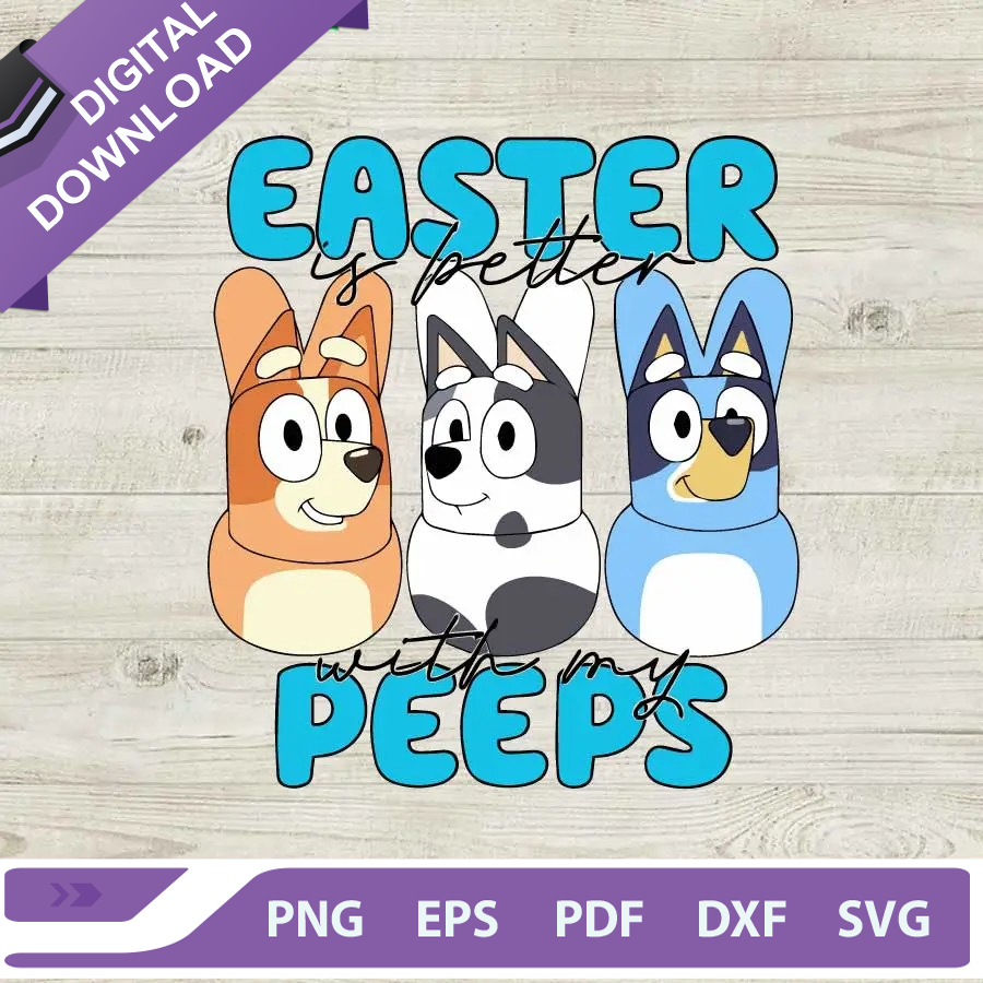 Bluey Happy Easter Day SVG, Bluey SVG, Easter Is Better With | Inspire ...