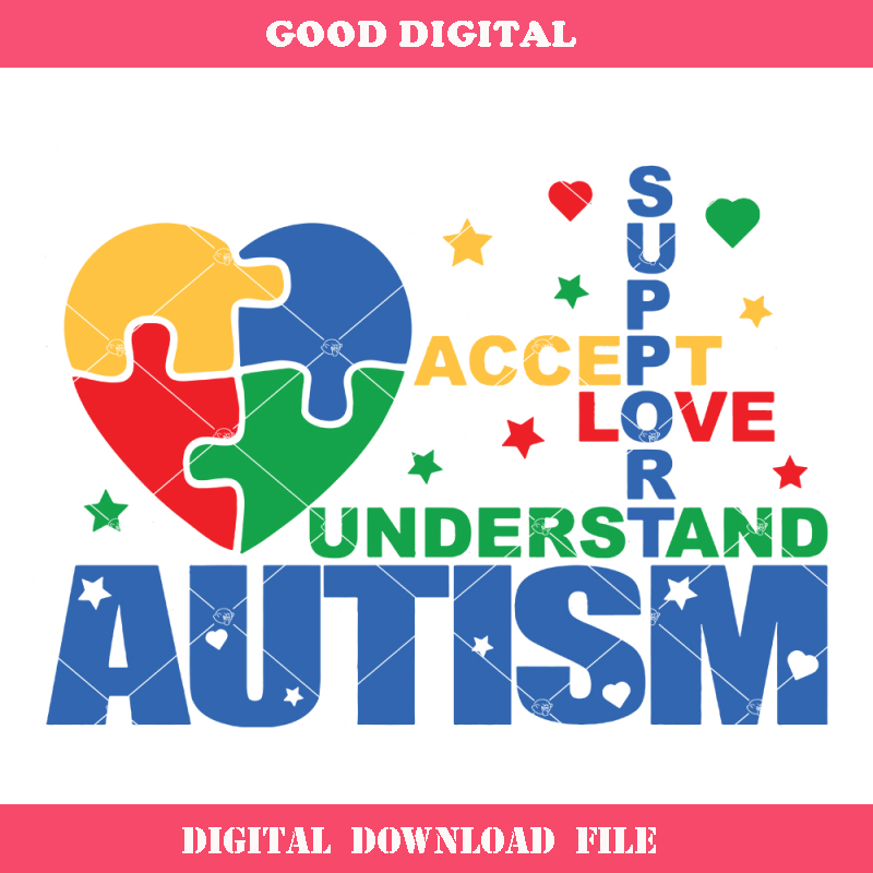 Accept Love Understand Support Autism Svg, Autism Heart Svg | Inspire ...