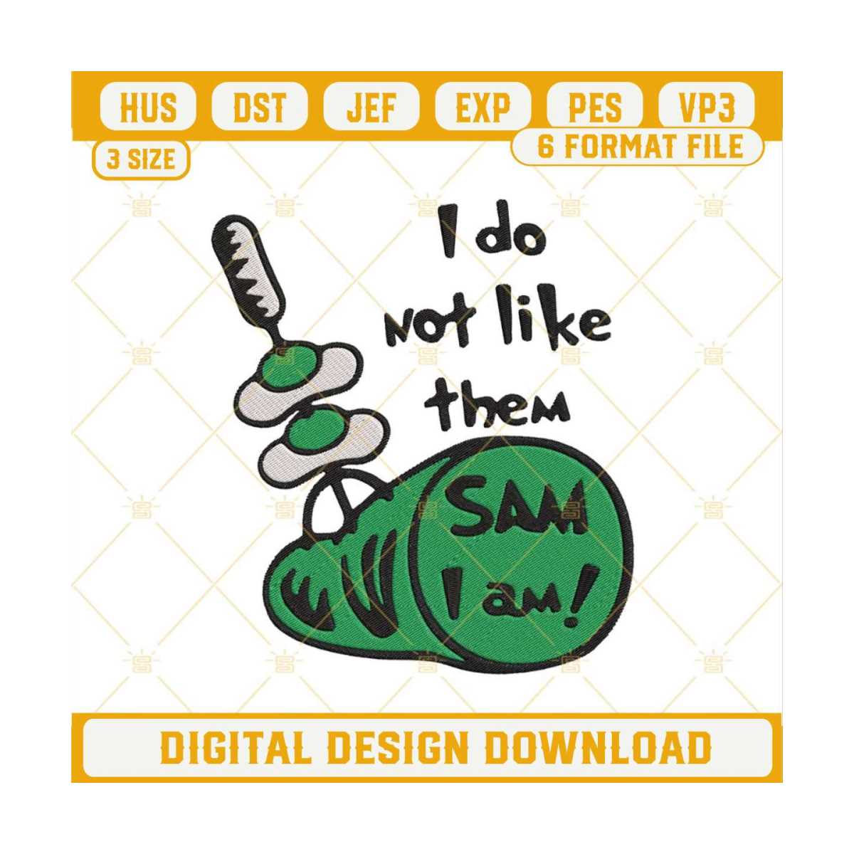 I Do Not Like Them Sam I Am Machine Embroidery Design File.j - Inspire ...