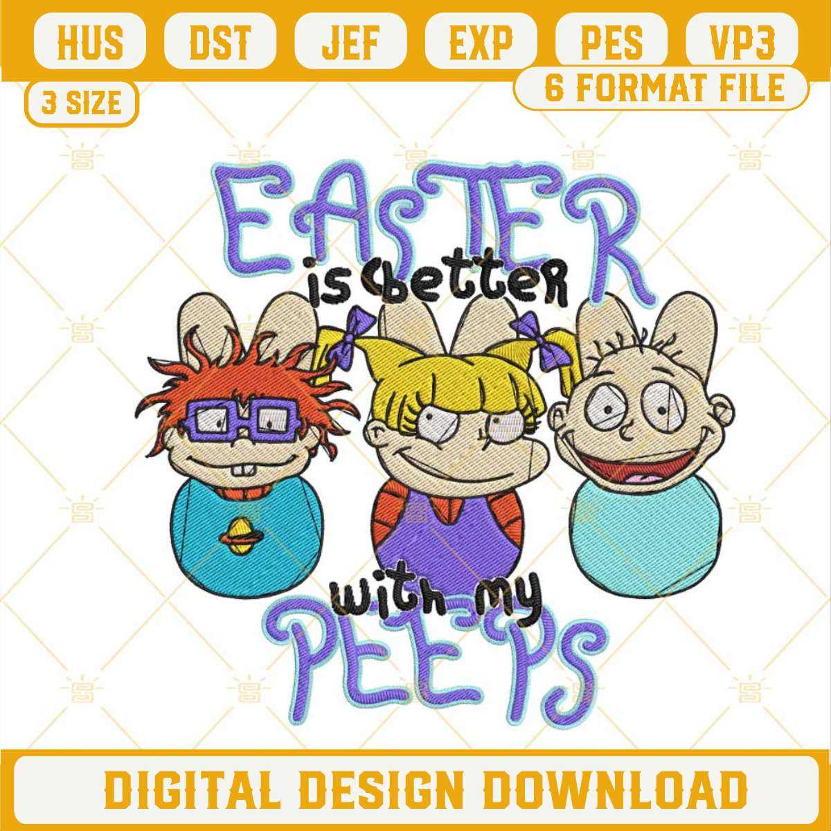 Rugrats Easter Is Better With My Peeps Embroidery File, East | Inspire ...