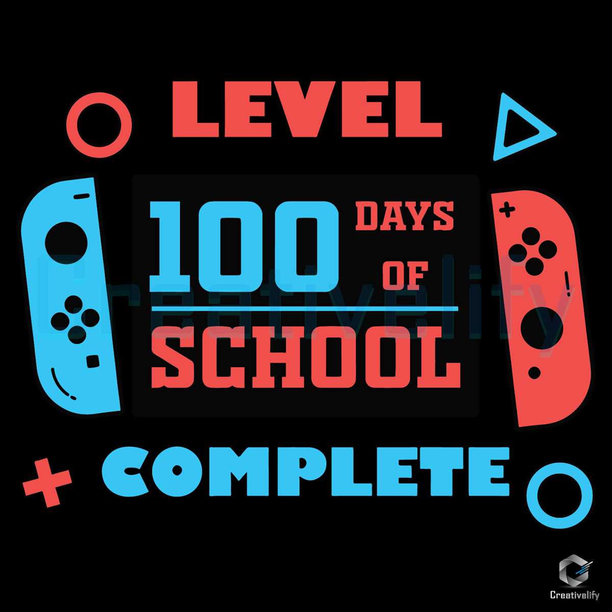 100 Days Of School SVG Level Game Completed File | Inspire Uplift