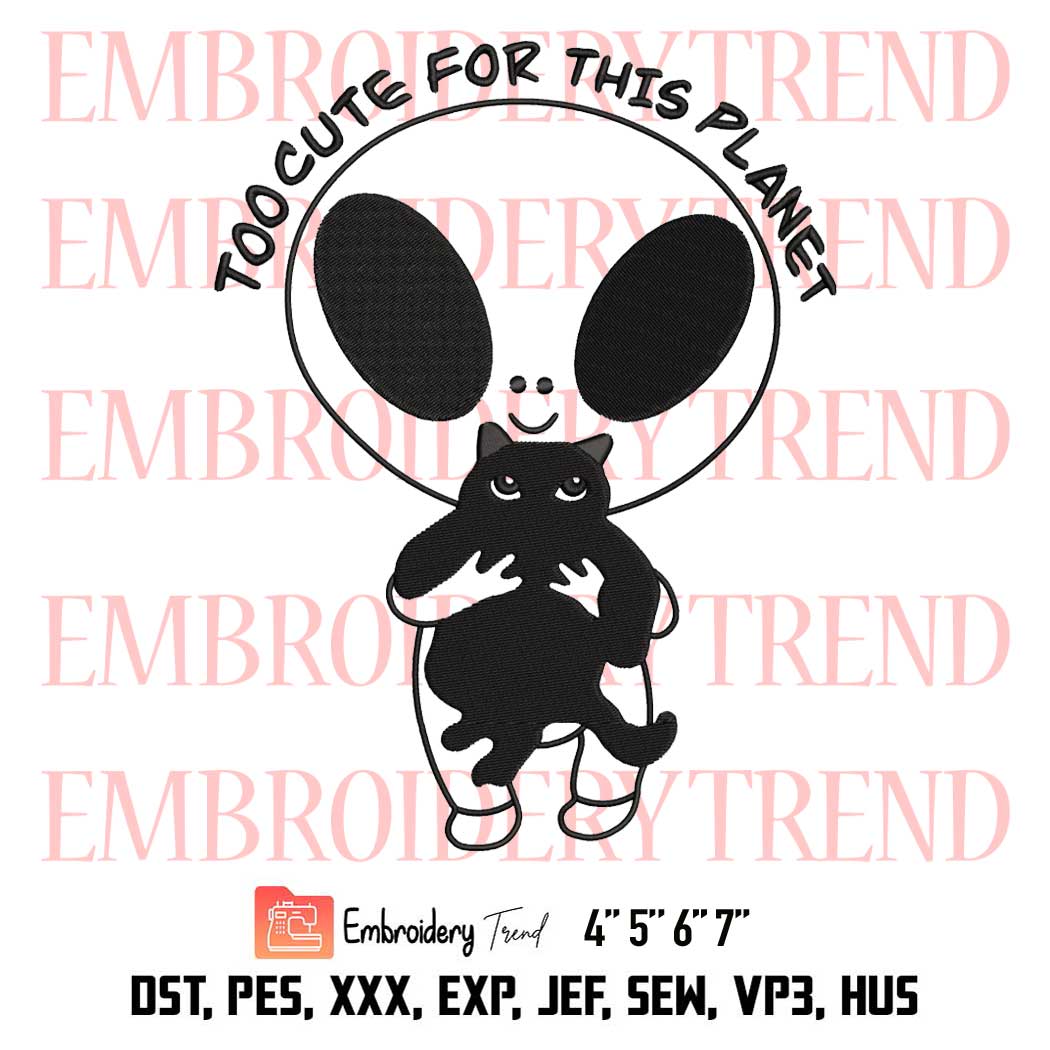 Alien Holding Cat Embroidery, Too Cute For This Planet UFO E | Inspire ...