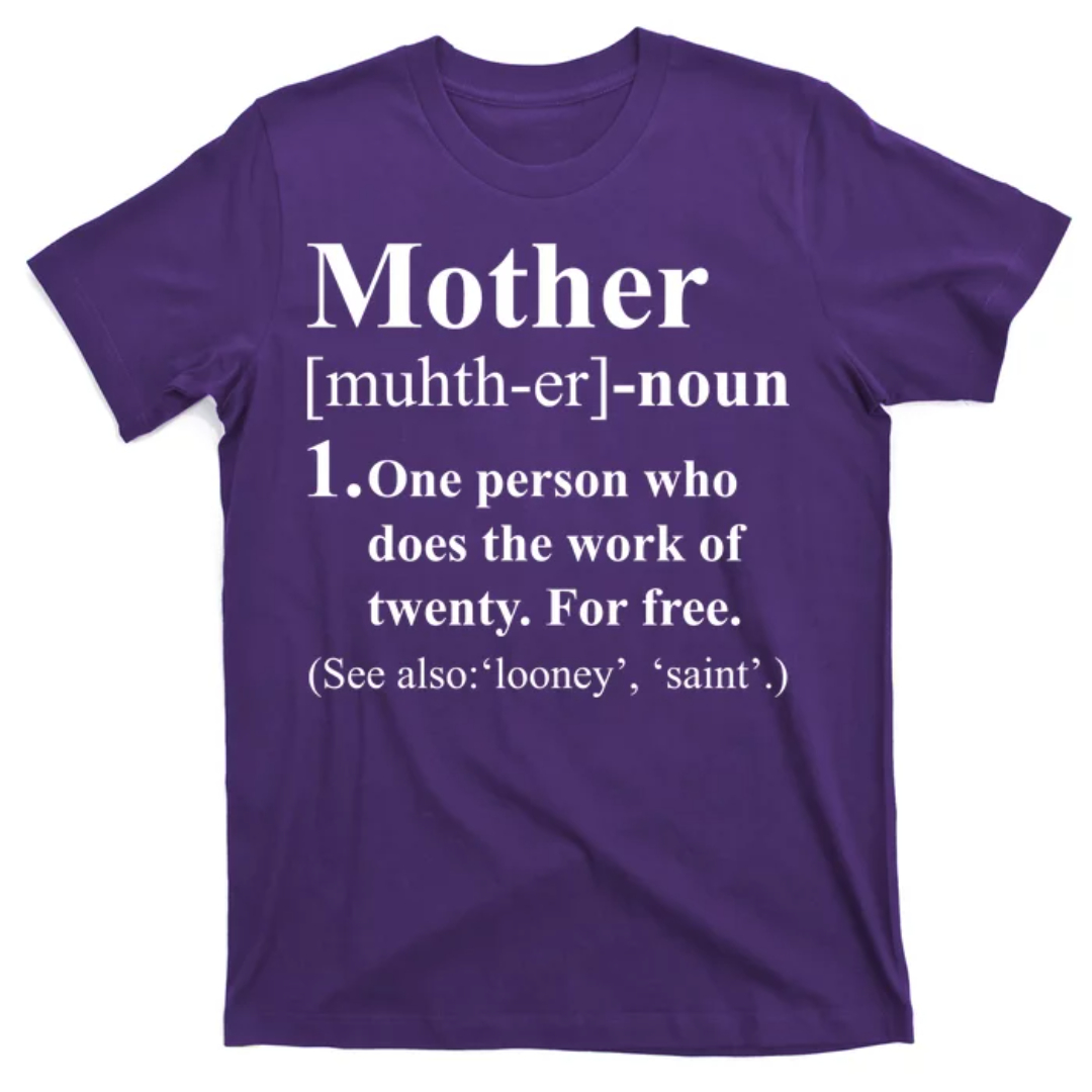 Definition Of Mother T-Shirt | Inspire Uplift