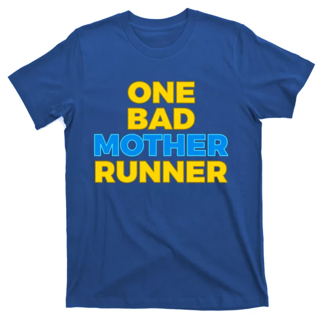 Funny One Bad Mother Runner For Mom Marathon Gift T-Shirt | Inspire Uplift
