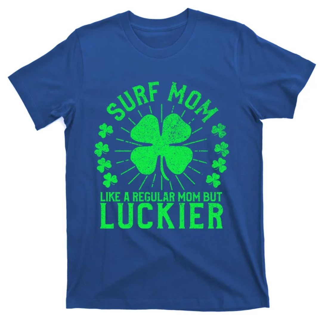 Surf Mom Funny St Patricks Day Surfing Mother Cool Gift T-Sh | Inspire Uplift
