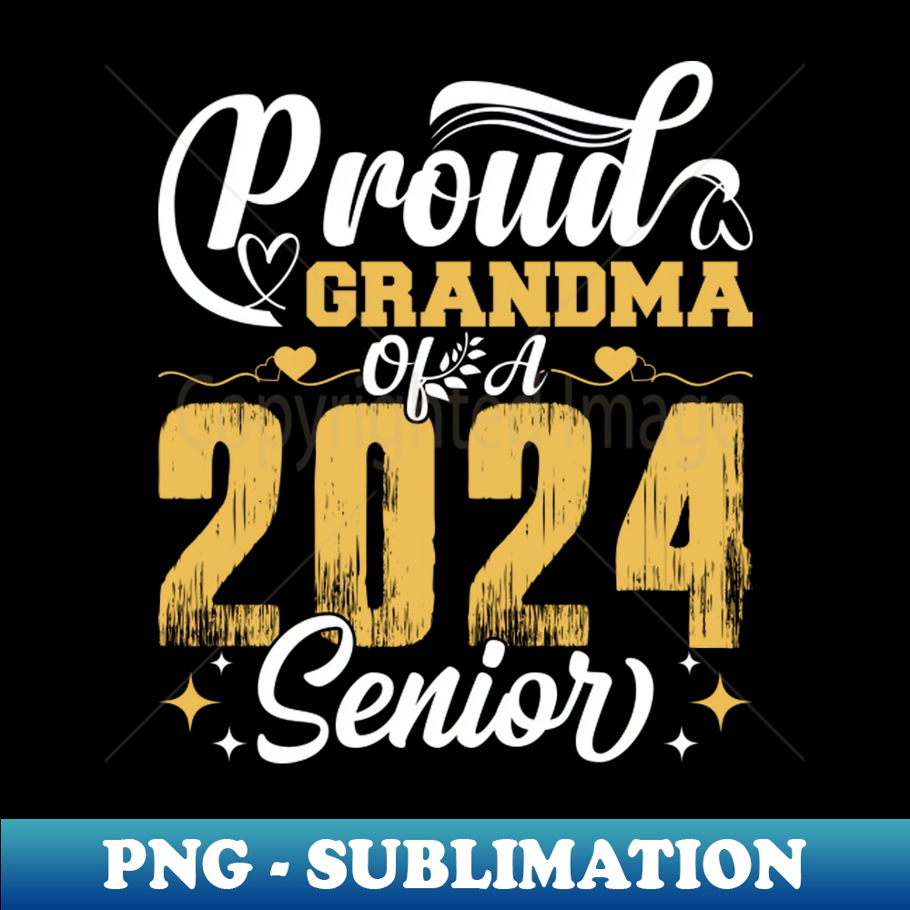 Senior Graduation Day 2024 Proud Grandma Of A 2024 Senior - - Inspire ...