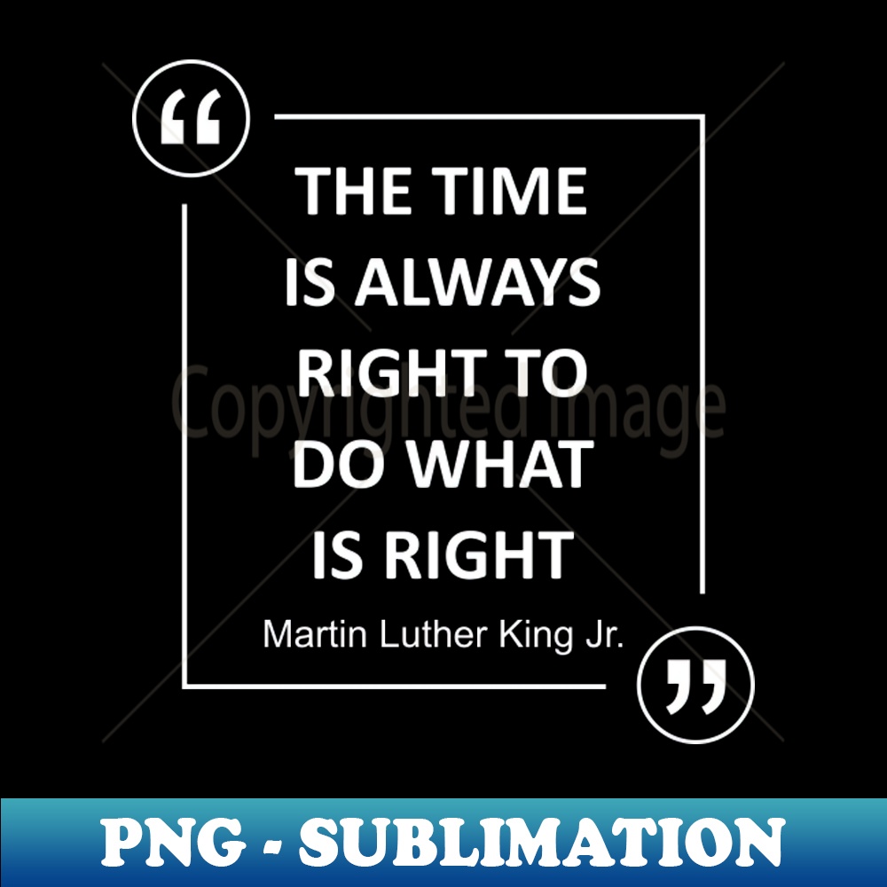 Martin Luther King Jr Quotes - Signature Sublimation PNG Fil | Inspire ...