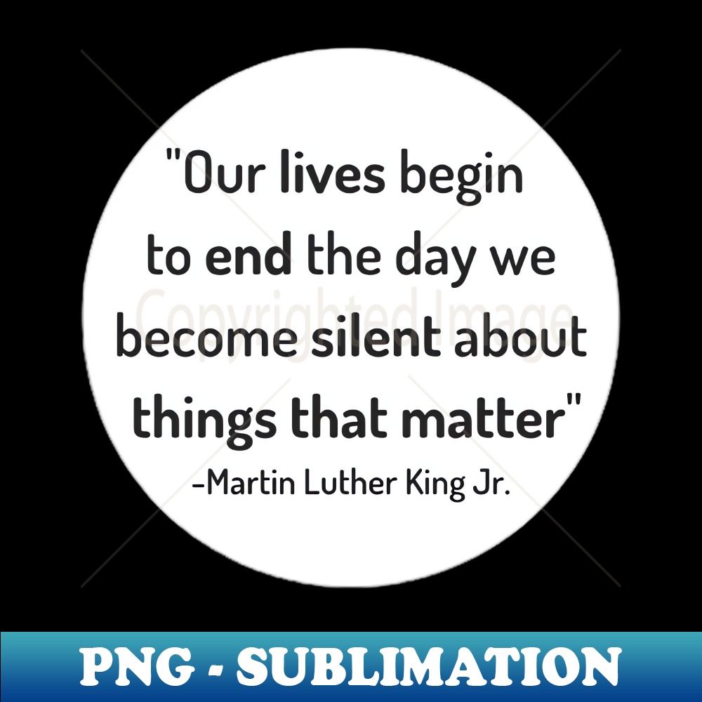 MLK Jr Quote Martin Luther King Jr 20 - PNG Sublimation Dig | Inspire ...