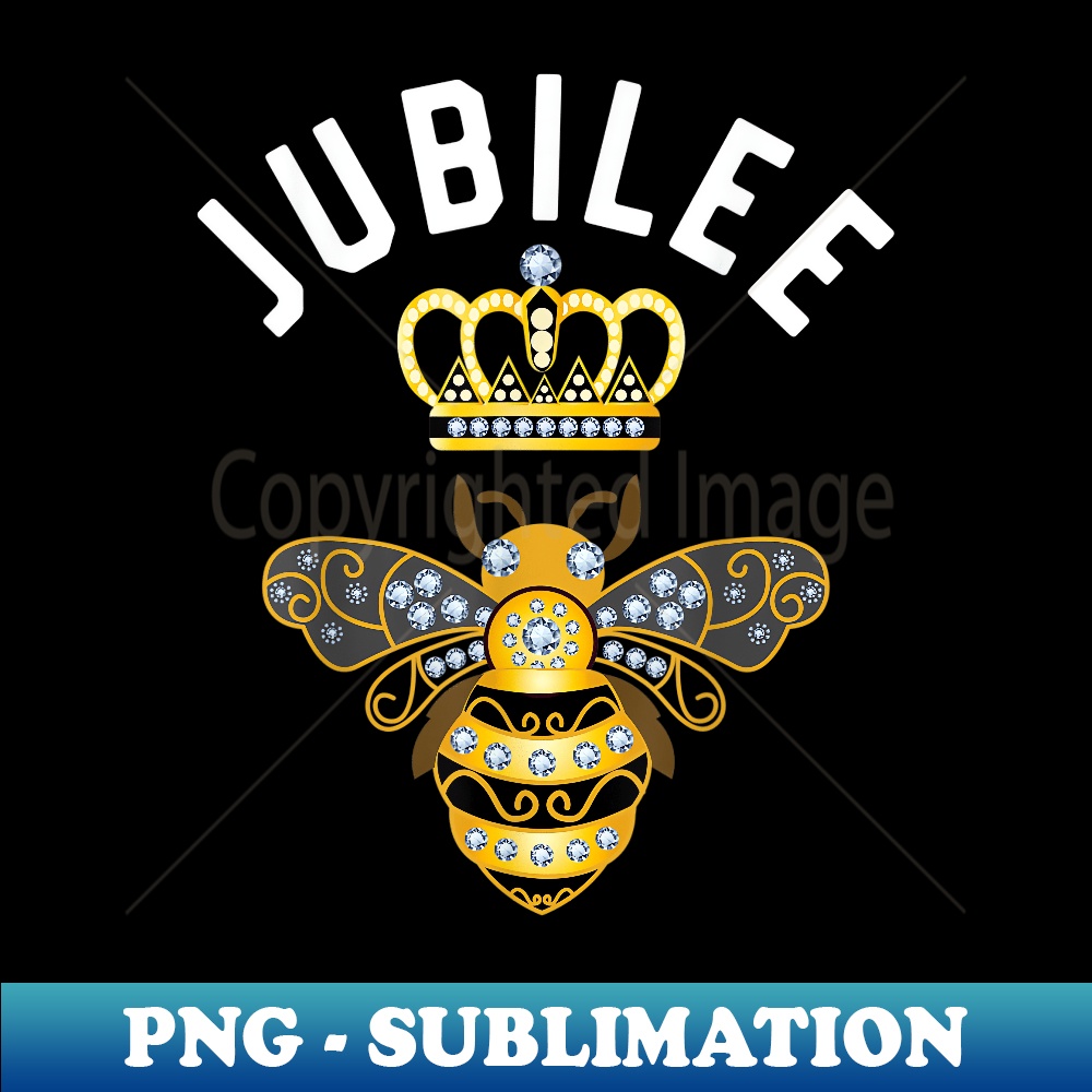 Jubilee Name Jubilee Birthday s Queen Crown Bee Jubilee - PN | Inspire ...