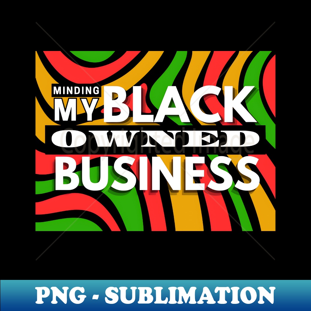 Black Owned Business Graphic Tee - Sublimation-Ready PNG Fil | Inspire ...