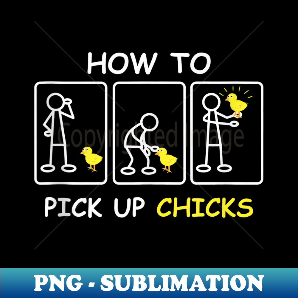 How To Pick Up Chicks Funny Farm Sarcastic Joke Farmer s - S | Inspire ...