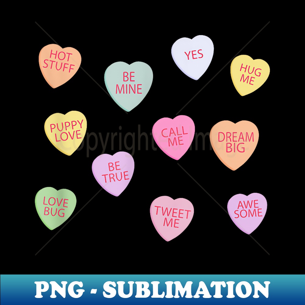 Happy Valentines Day Candy Conversation Hearts - PNG Sublima - Inspire ...