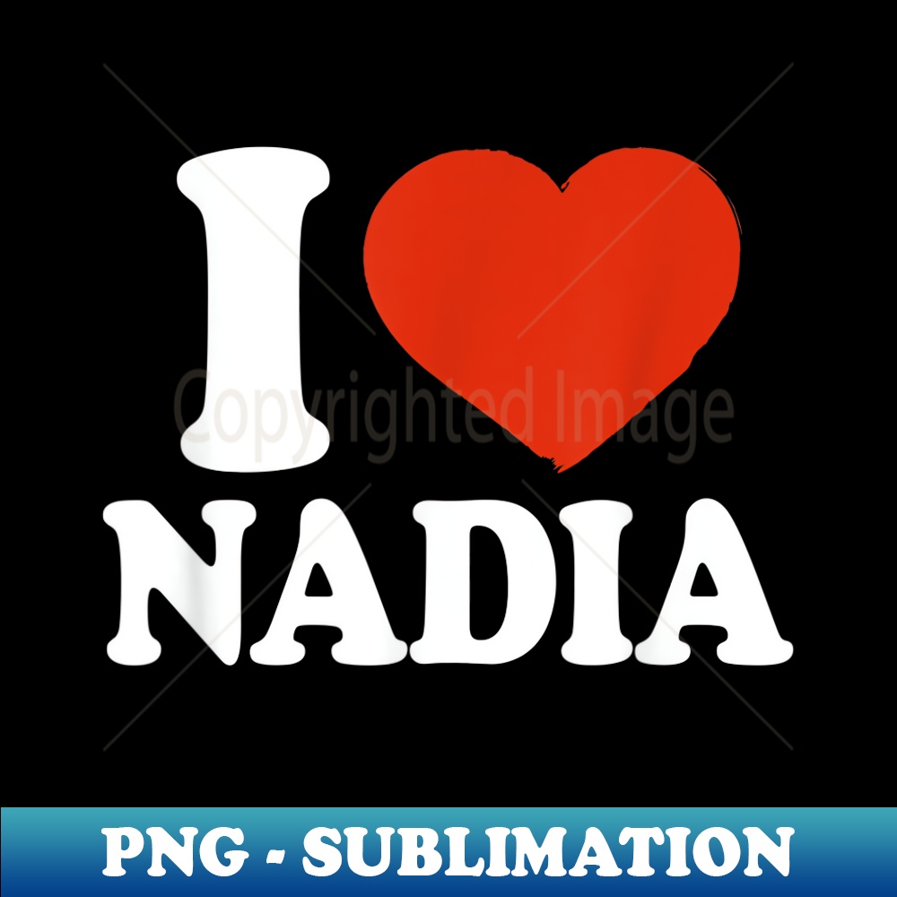 I Love Nadia, I Heart Nadia, Red Heart Valentine - Retro PNG | Inspire ...