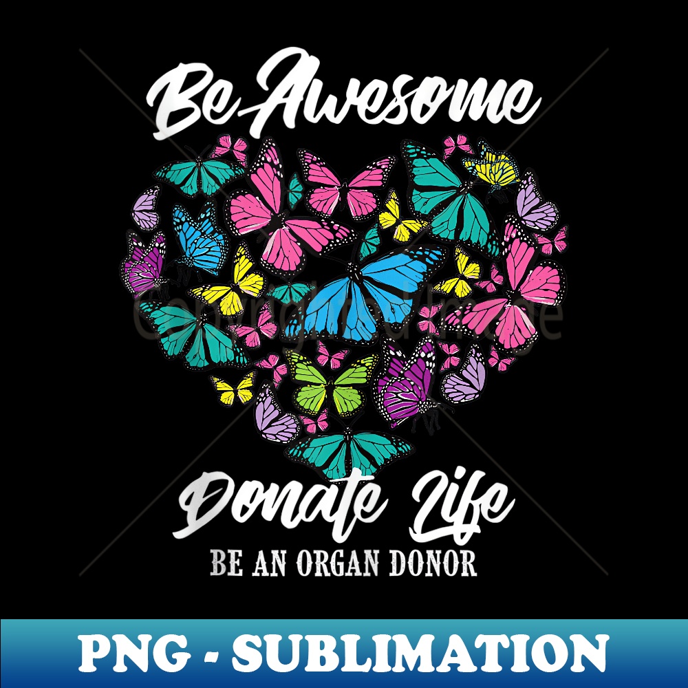 Funny Donate Life Be An Organ Donor Cute Donation - PNG Tra | Inspire ...