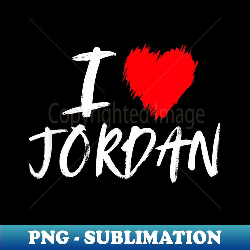 I Love Jordan Son Dad Husband Boyfriend Grandson Red Heart - | Inspire ...