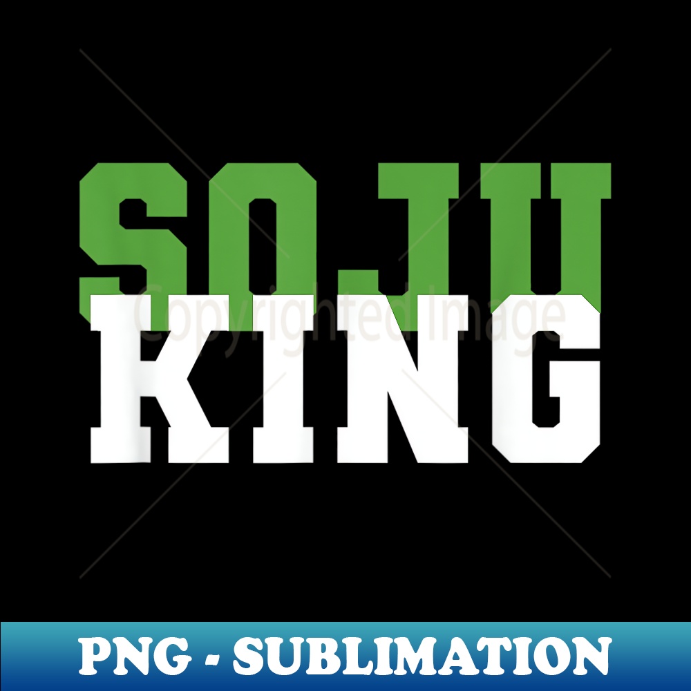 Soju King Korean Drink Rice Hangul Korean Language Kdrama - | Inspire ...