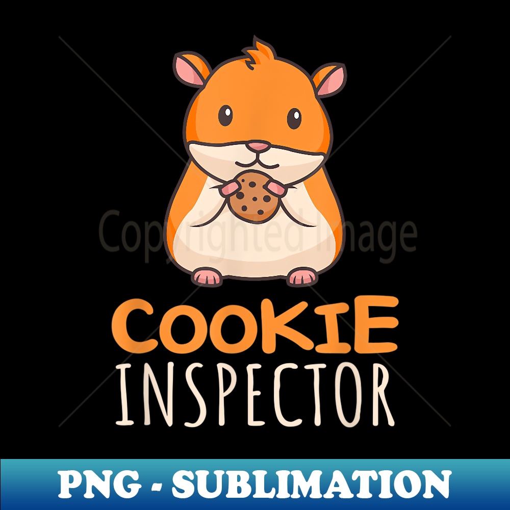 Hamster Cookie Inspector - Digital Sublimation Download File | Inspire Uplift