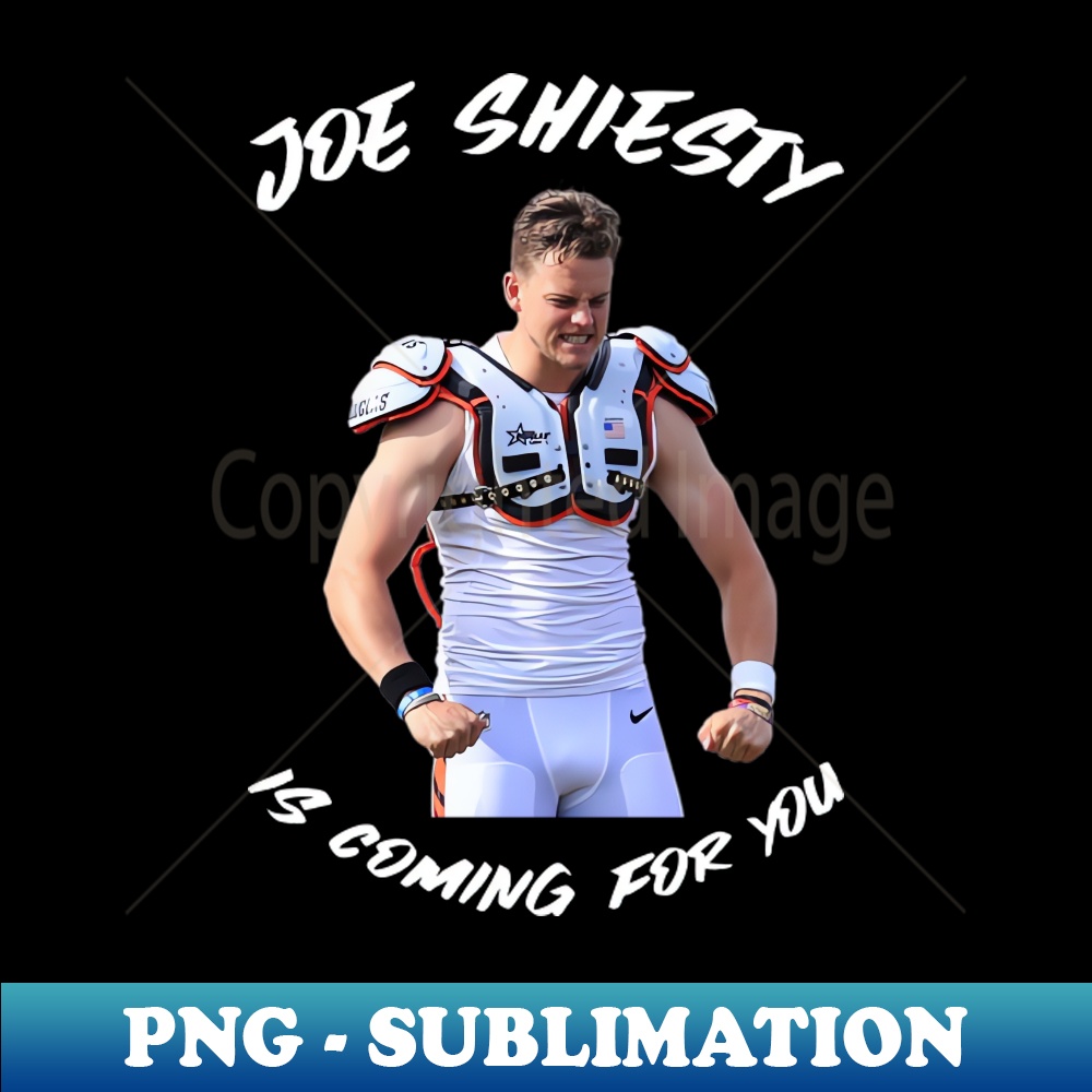Joe Shiesty Is Coming For You Joe Burrow Cincinnati Bengals | Inspire ...